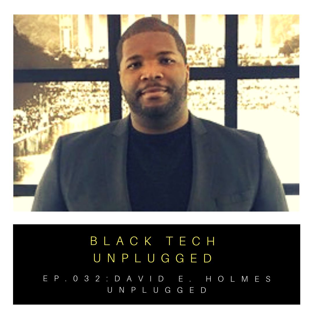 Ep. 032: Director of Engineering Unplugged with David E. Holmes – Black ...